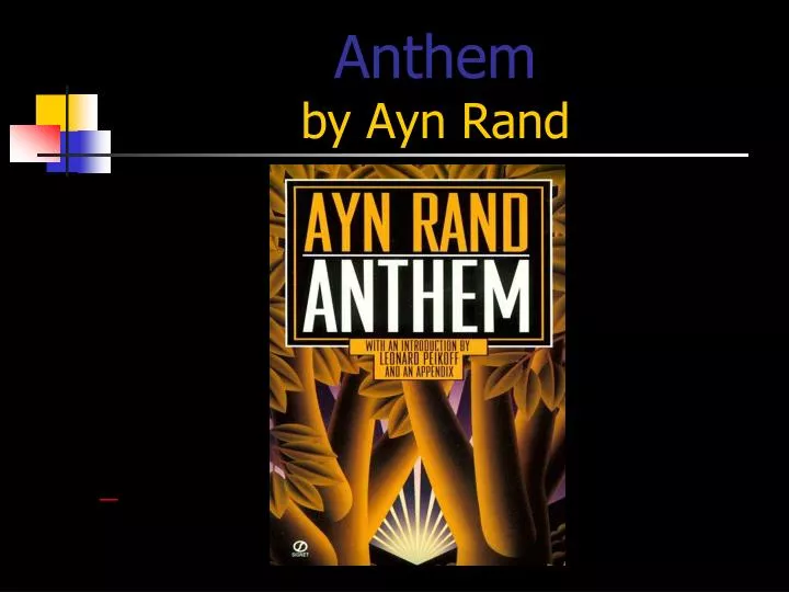 PPT - Anthem by Ayn Rand PowerPoint Presentation, free download - ID ...