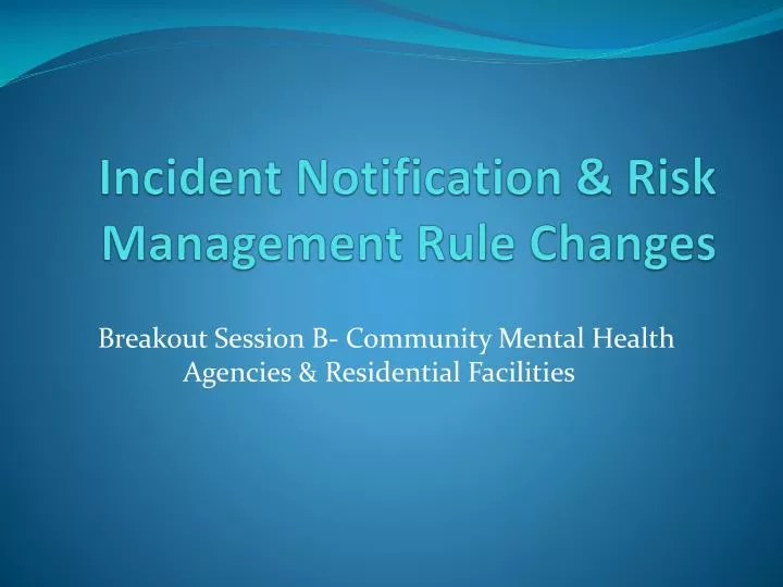 PPT - Incident Notification & Risk Management Rule Changes PowerPoint ...