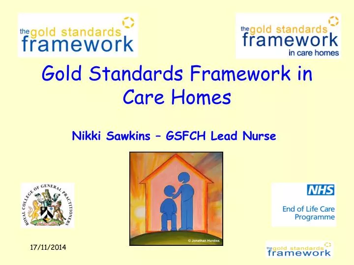 PPT - Gold Standards Framework in Care Homes PowerPoint Presentation ...