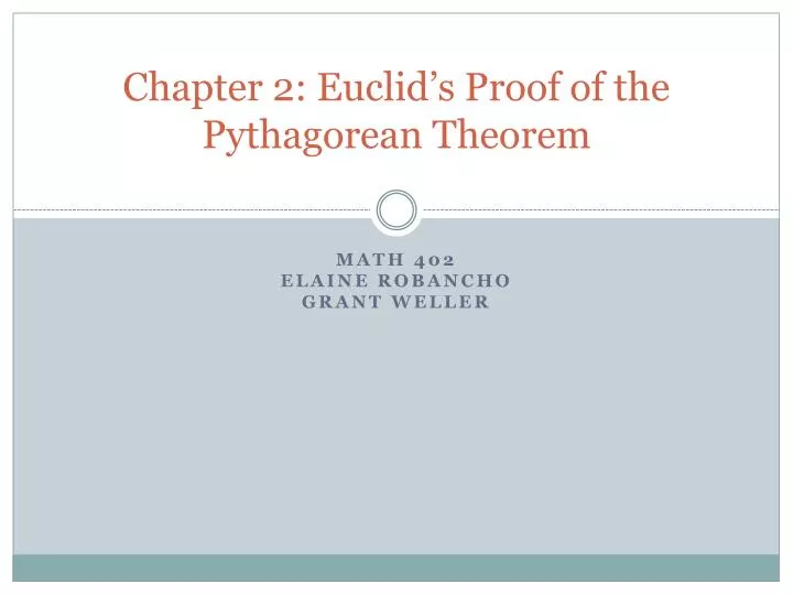PPT - Chapter 2: Euclid’s Proof of the Pythagorean Theorem PowerPoint ...