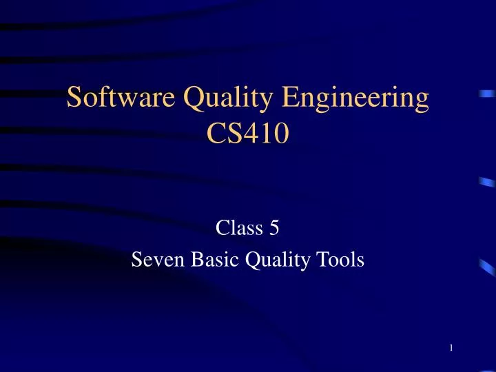 PPT - Software Quality Engineering CS410 PowerPoint Presentation, free ... PPT - Software Quality Engineering CS410 PowerPoint Presentation, free ...
