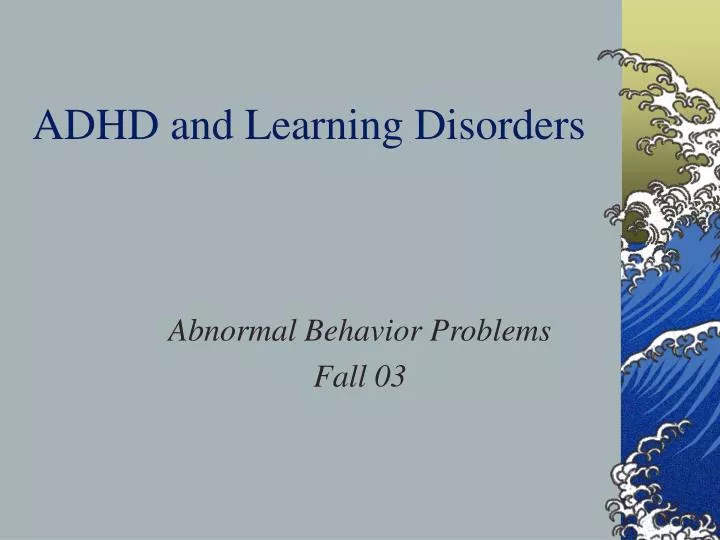 PPT - ADHD and Learning Disorders PowerPoint Presentation, free ...