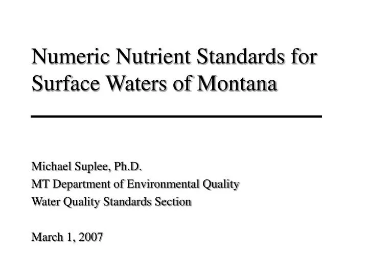 PPT - Michael Suplee, Ph.D. MT Department of Environmental Quality ...