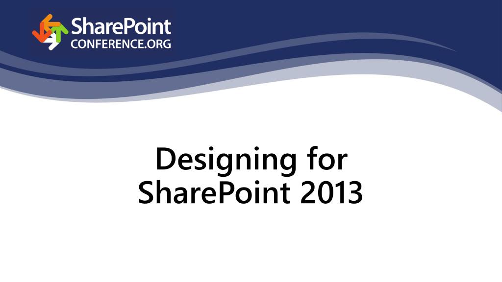 PPT - Enhancing SharePoint 2013 Design Capabilities: Best Practices ...