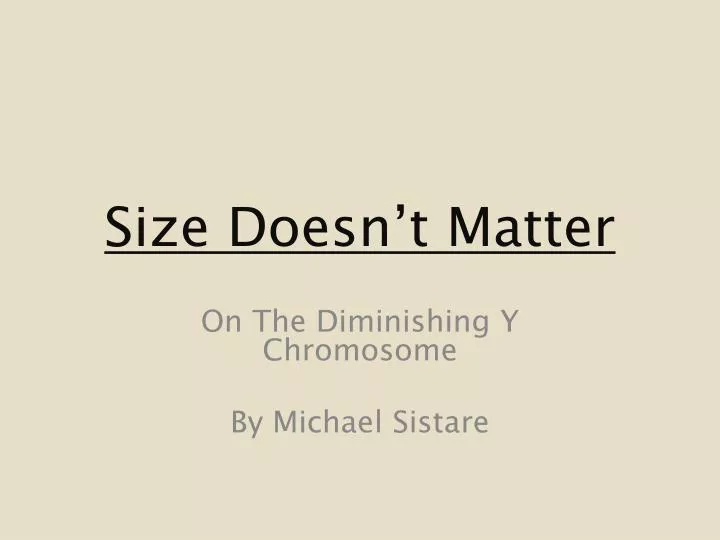 PPT - Size Doesn’t Matter PowerPoint Presentation, free download - ID ...