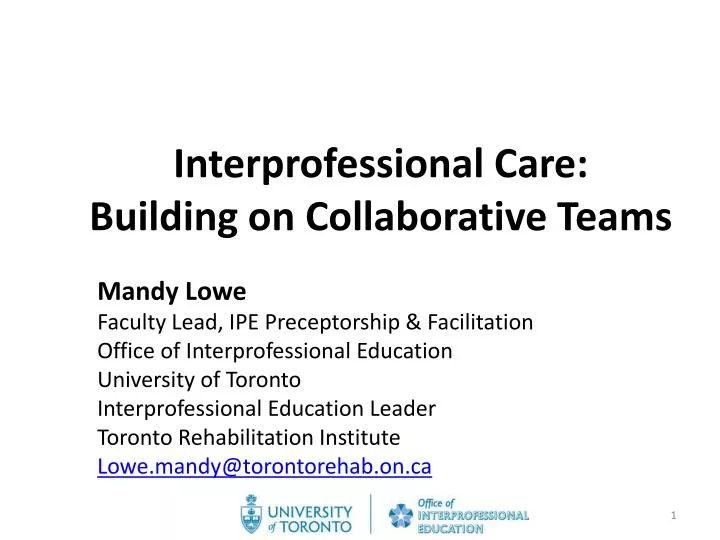 PPT - Interprofessional Care: Building on Collaborative Teams ...