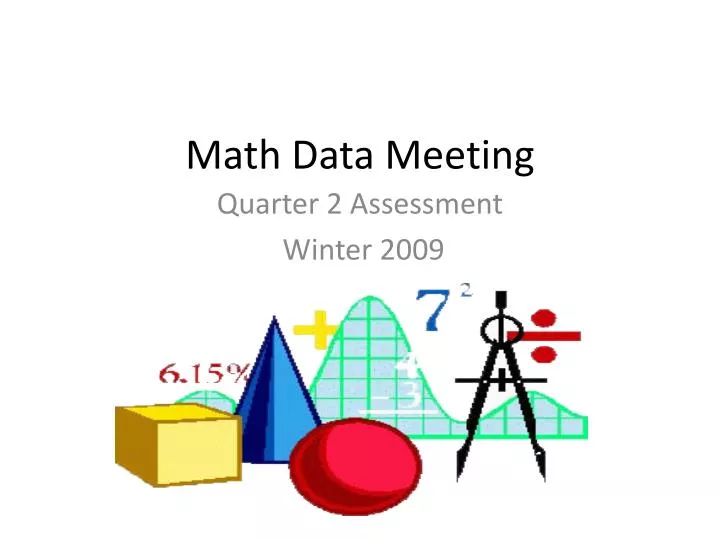 PPT - Math Data Meeting PowerPoint Presentation, free download - ID:6709323