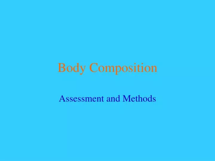 PPT - Body Composition PowerPoint Presentation, free download - ID:6709656