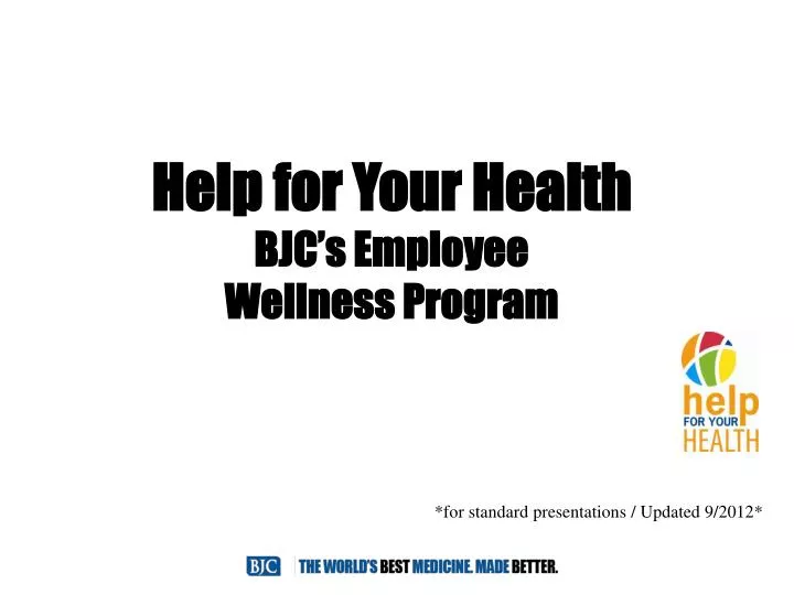 PPT - Help for Your Health BJC’s Employee Wellness Program PowerPoint ...