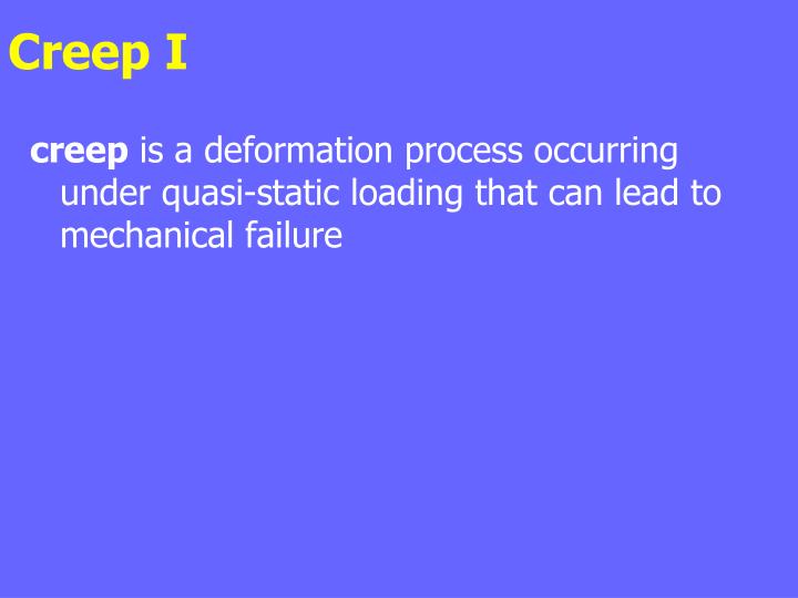 PPT - Creep, fatigue and impact PowerPoint Presentation - ID:6709745