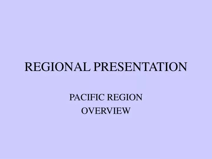 PPT - REGIONAL PRESENTATION PowerPoint Presentation, free download - ID ...