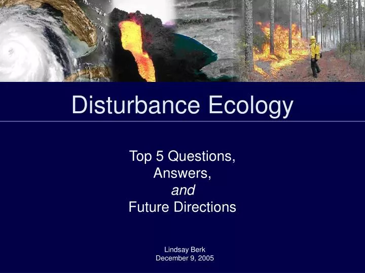 PPT - Disturbance Ecology PowerPoint Presentation, free download - ID ...