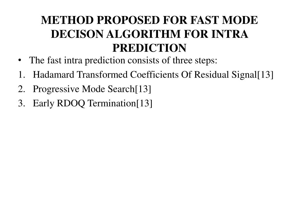 Ppt Fast Mode Decision Algorithm For Intra Prediction In Hevc