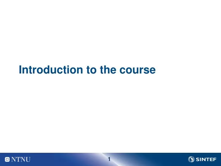 PPT - Introduction to the course PowerPoint Presentation, free download ...
