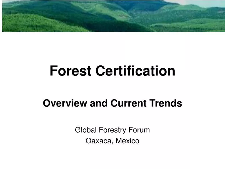 PPT - Forest Certification PowerPoint Presentation, free download - ID ...