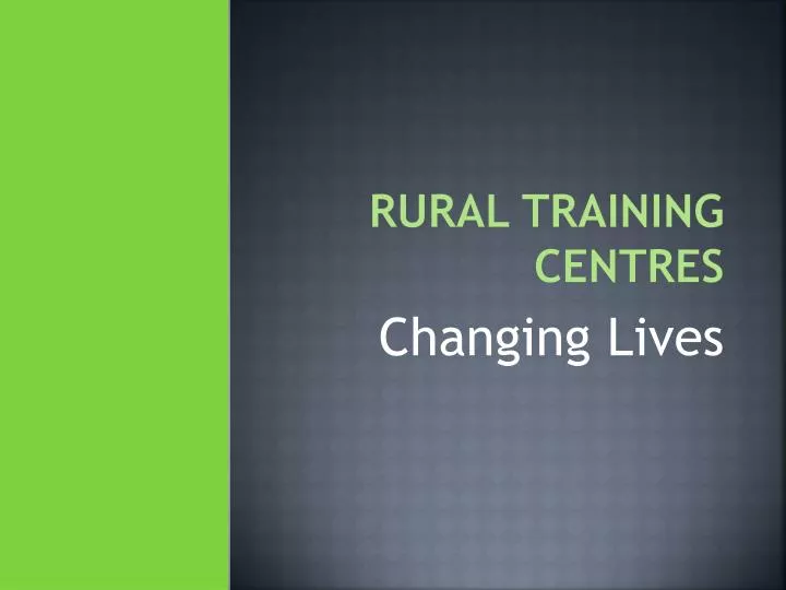 PPT - Rural Training Centres PowerPoint Presentation, free download ...