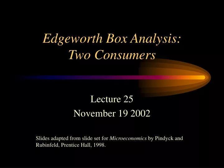 PPT - Edgeworth Box Analysis: Two Consumers PowerPoint Presentation ...