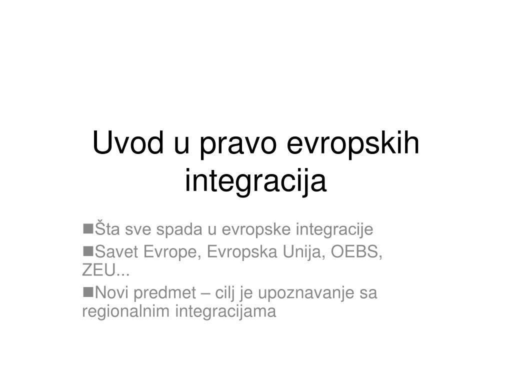 PPT - Uvod u pravo evropskih integracija PowerPoint Presentation, free download - ID:6715521