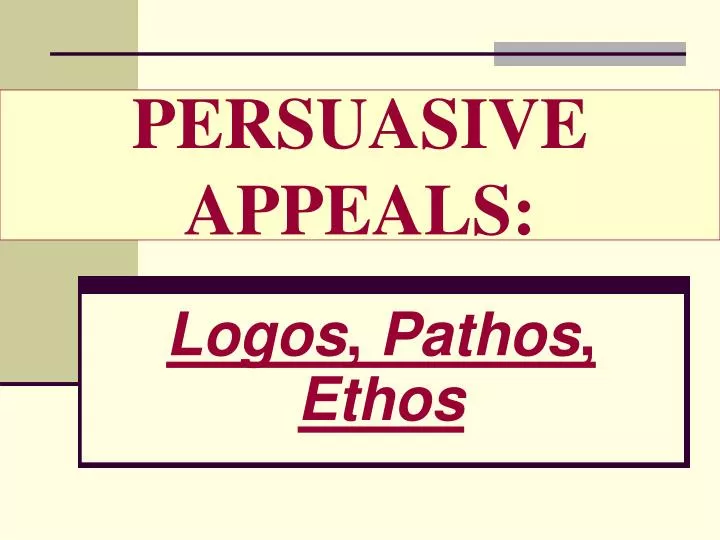 PPT - PERSUASIVE APPEALS: PowerPoint Presentation, free download - ID ... PPT - PERSUASIVE APPEALS: PowerPoint Presentation, free download - ID ...