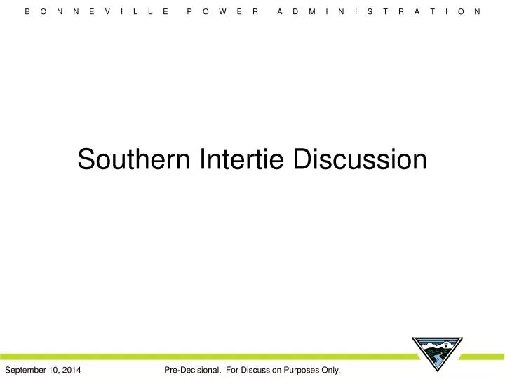 PPT - Southern Intertie Discussion PowerPoint Presentation, free ...