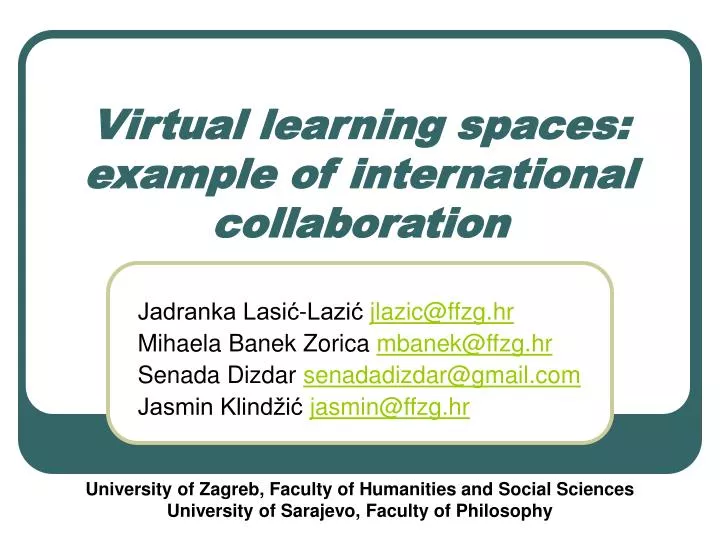 PPT - Virtual learning spaces: example of international collaboration ...