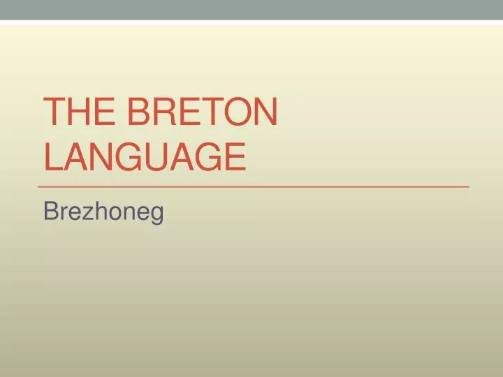 PPT - The Breton Language PowerPoint Presentation, free download - ID ...