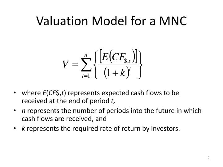 PPT - Valuation Model for a MNC PowerPoint Presentation - ID:6716272 PPT - Valuation Model for a MNC PowerPoint Presentation - ID:6716272