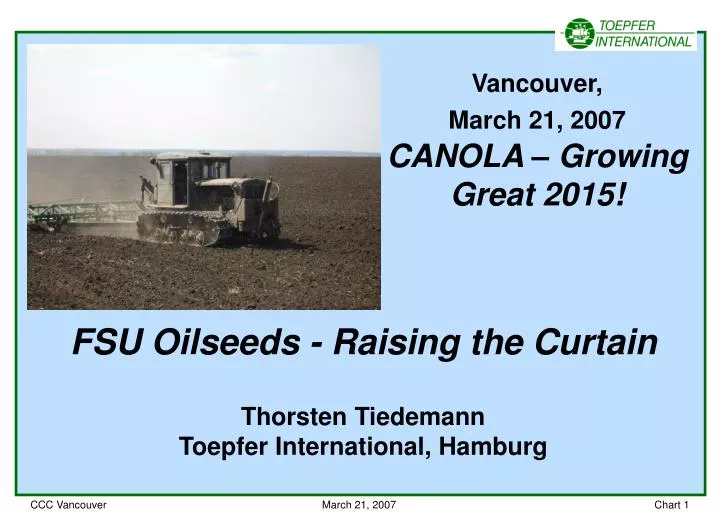 PPT - FSU Oilseeds - Raising the Curtain Thorsten Tiedemann Toepfer ...