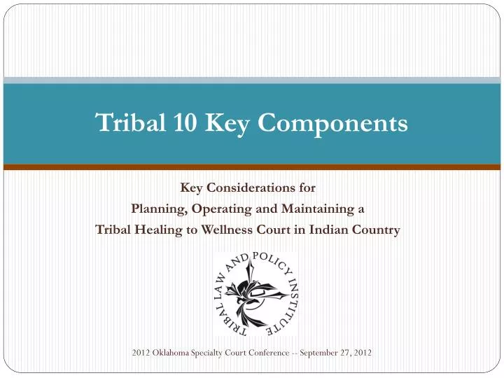 PPT - Tribal 10 Key Components PowerPoint Presentation, free download ...