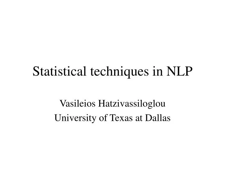PPT - Statistical techniques in NLP PowerPoint Presentation, free download - ID:6717445