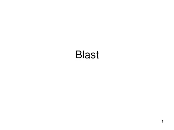 PPT - Blast PowerPoint Presentation, free download - ID:6717880