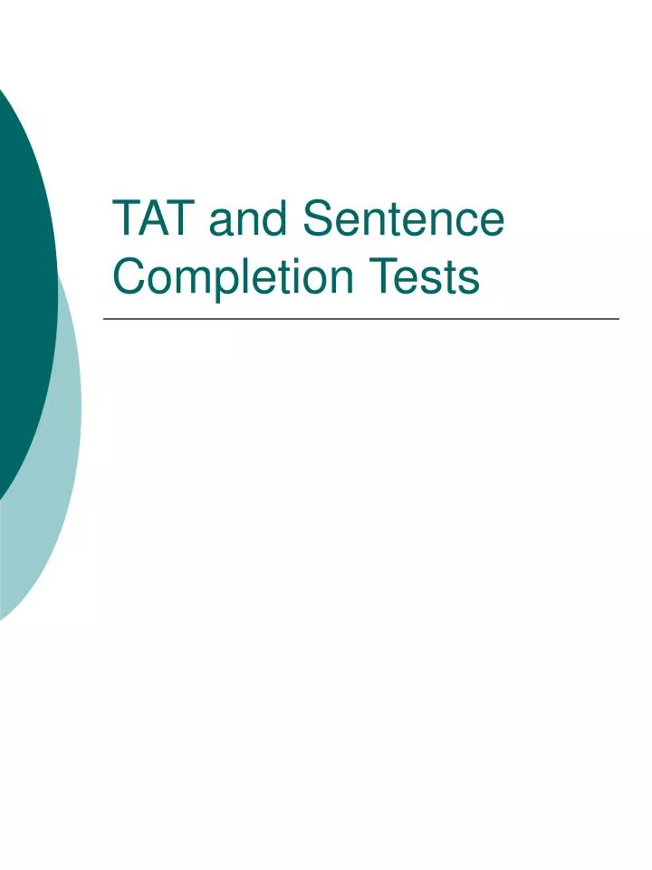 PPT - TAT and Sentence Completion Tests PowerPoint Presentation, free ...
