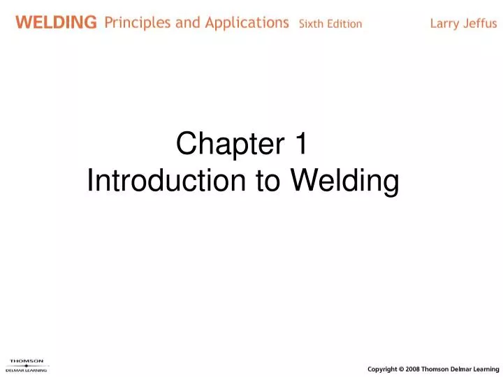 PPT - Chapter 1 Introduction to Welding PowerPoint Presentation, free ...