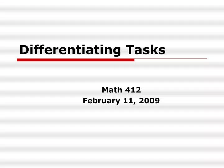 PPT - Differentiating Tasks PowerPoint Presentation, free download - ID ... PPT - Differentiating Tasks PowerPoint Presentation, free download - ID ...