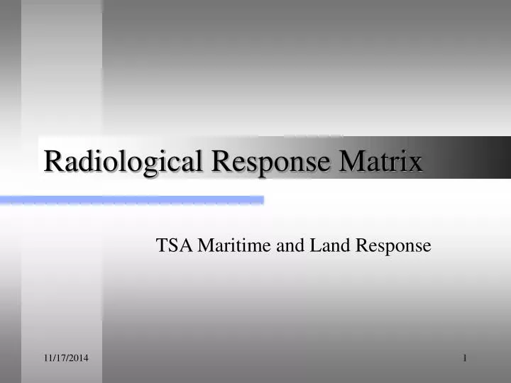 PPT - Radiological Response Matrix PowerPoint Presentation, free ...