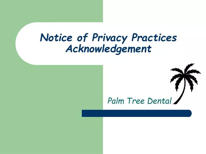 PPT - Notice of Privacy Practices Acknowledgement PowerPoint ...
