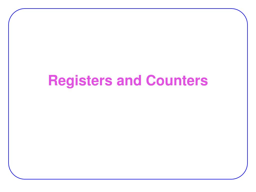 PPT - Registers and Counters PowerPoint Presentation, free download ...