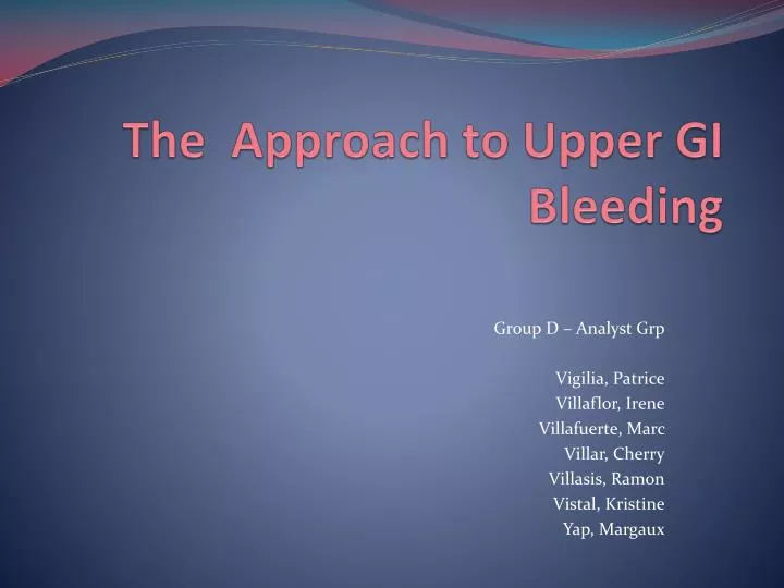 PPT - The Approach to Upper GI Bleeding PowerPoint Presentation - ID:6721698