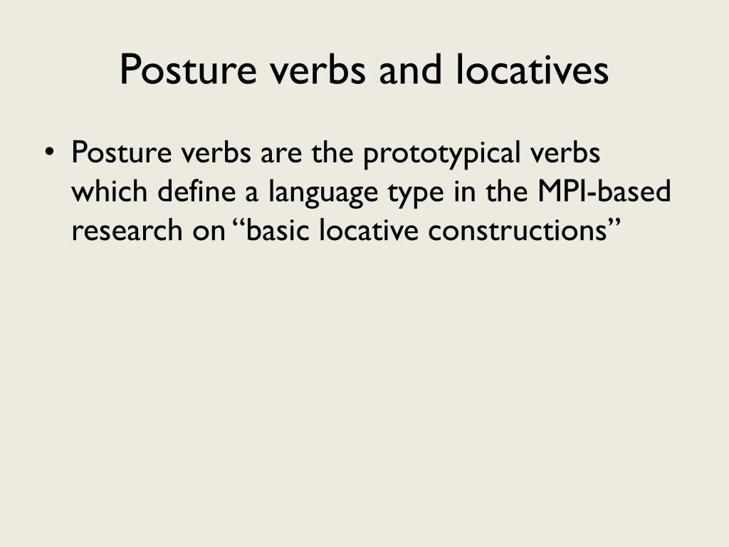 PPT - English posture verbs An experientially grounded approach ... PPT - English posture verbs An experientially grounded approach ...