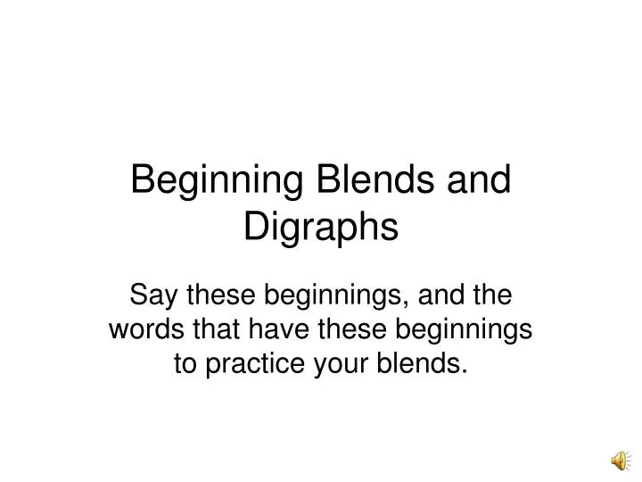 PPT - Beginning Blends and Digraphs PowerPoint Presentation, free ...
