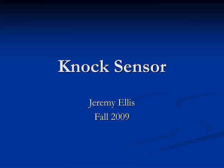 PPT - Knock Sensor PowerPoint Presentation, free download - ID:6726458