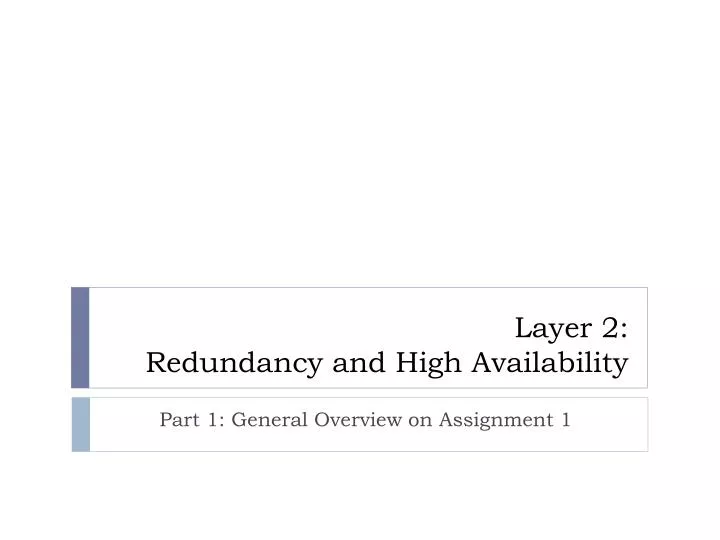 PPT - Layer 2: Redundancy and High Availability PowerPoint Presentation ...