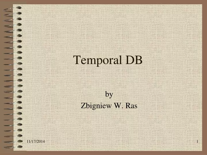 PPT - Temporal DB PowerPoint Presentation, free download - ID:6727388