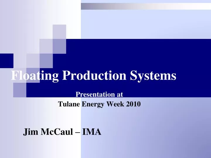 PPT - Floating Production Systems PowerPoint Presentation, free ...