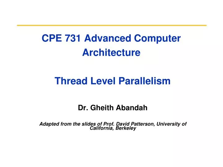 PPT - CPE 731 Advanced Computer Architecture Thread Level Parallelism PowerPoint Presentation ...