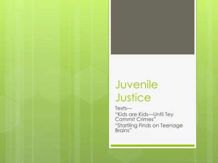 PPT - Juvenile Justice PowerPoint Presentation, free download - ID:6727461