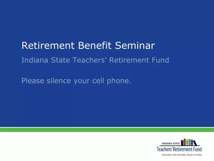PPT - Retirement Benefit Seminar PowerPoint Presentation, free download ...