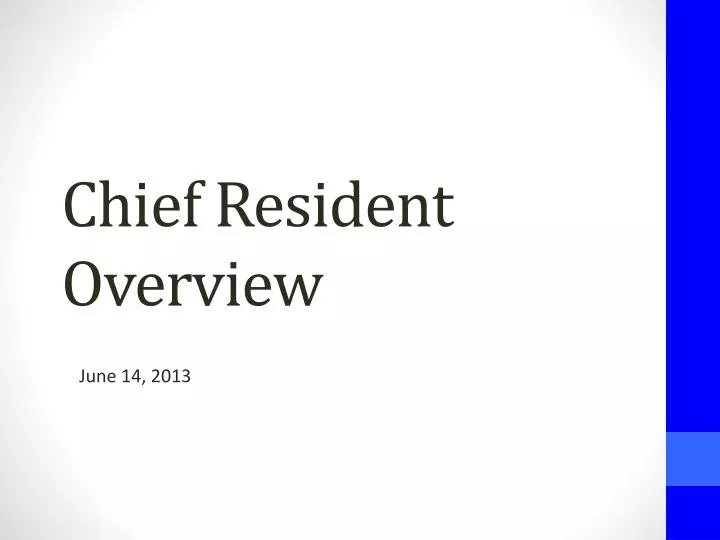 PPT - Chief Resident Overview PowerPoint Presentation, free download ...