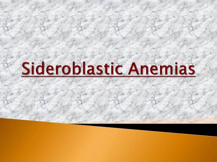 PPT - Sideroblastic Anemias PowerPoint Presentation, free download - ID ...