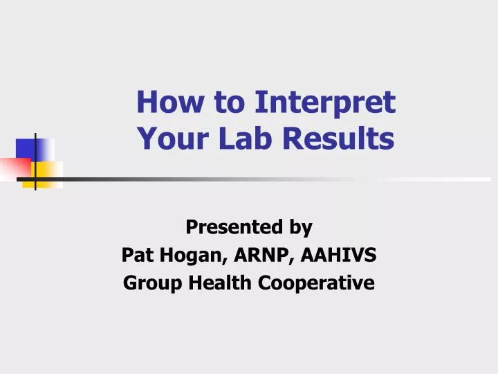 PPT - How to Interpret Your Lab Results PowerPoint Presentation, free ...